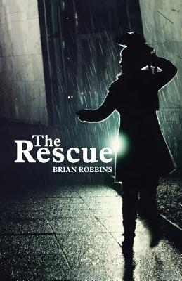 The Rescue by Brian Robbins | Goodreads