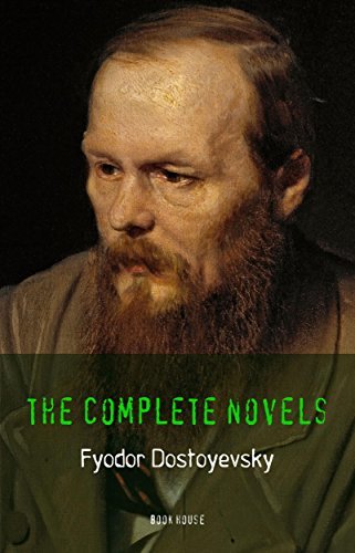 The Complete Novels by Fyodor Dostoevsky | Goodreads