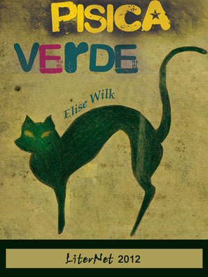Pisica Verde by Elise Wilk | Goodreads
