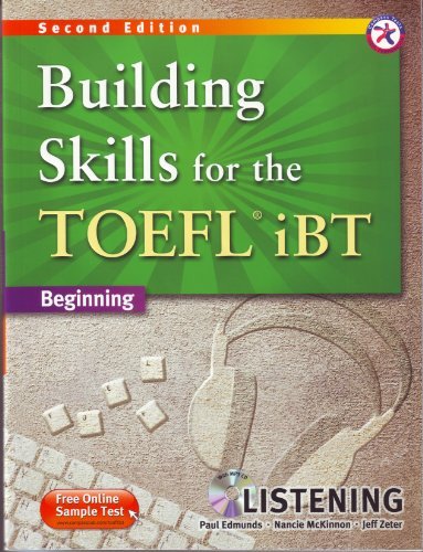 Building Skills for the TOEFL iBT, 2nd Edition Beginning Listening by Paul Edmunds | Goodreads