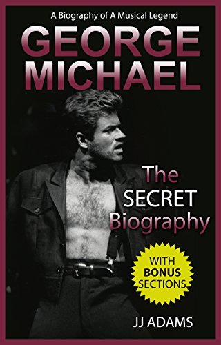 George Michael: A Secret Biography - A Rare Biography Of A Musical ...