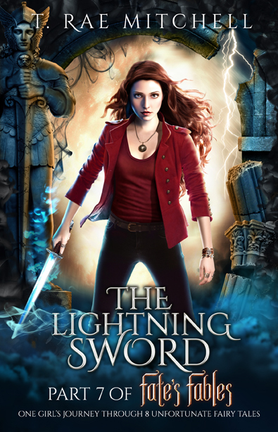 The Lightning Sword (Fate's Fables #7) by T. Rae Mitchell | Goodreads