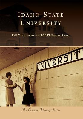 Idaho State University by Isu Management 4499/5599 Honors Class | Goodreads