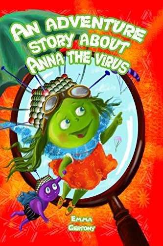 Book for kids: "An adventure story about Anna the virus". Children’s ...