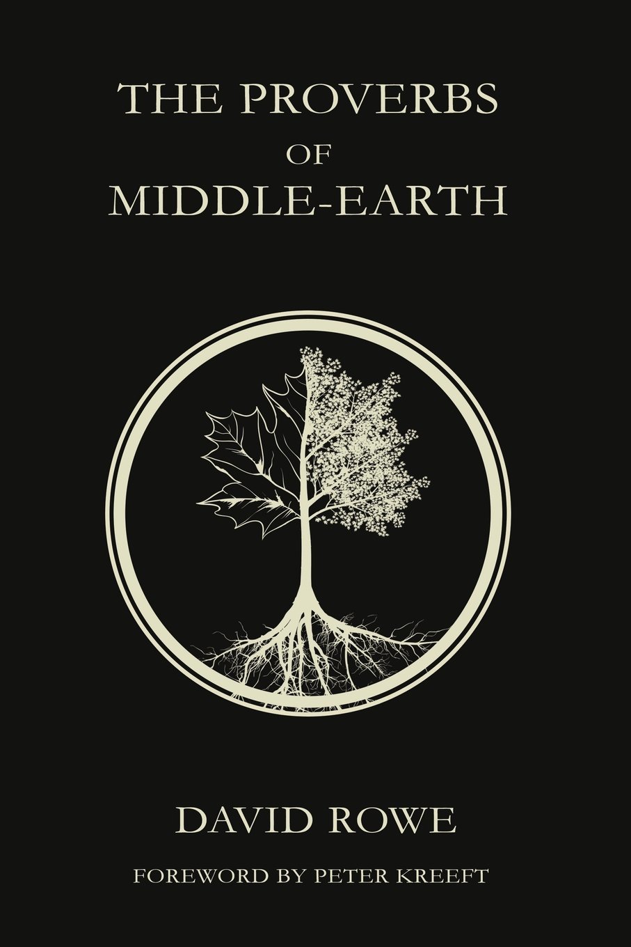 The Proverbs of Middle-Earth by David Rowe | Goodreads