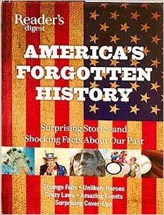 America's Forgotten History: Surprising Stories and Shocking Facts ...