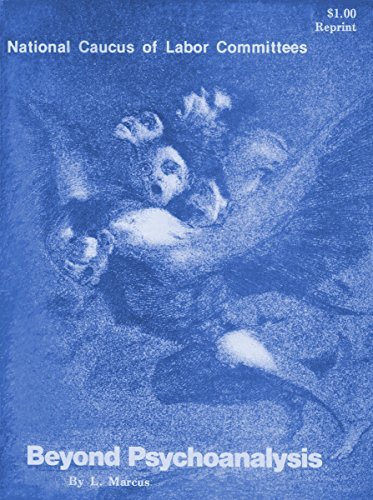 Beyond Psychoanalysis by Lyndon H. LaRouche Jr. | Goodreads