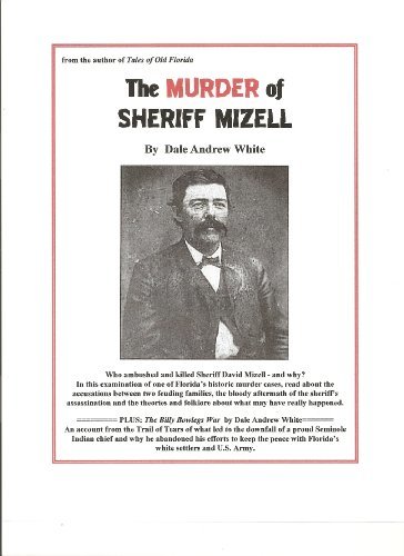 The Murder of Sheriff Mizell by Dale Andrew White | Goodreads