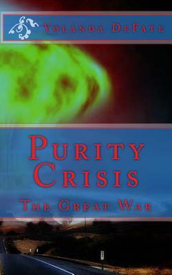 Purity Crisis: The Great War by Yolanda Defate | Goodreads