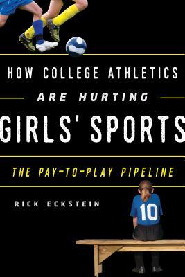 How College Athletics Are Hurting Girls' Sports: The Pay-To-Play ...