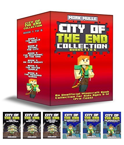 City of the End Collection: Books 1 to 6: (An Unofficial Minecraft Book ...