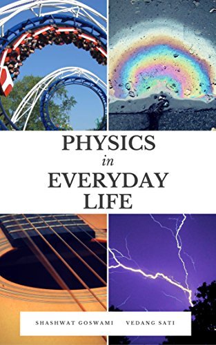 Physics in Everyday Life by Vedang Sati | Goodreads