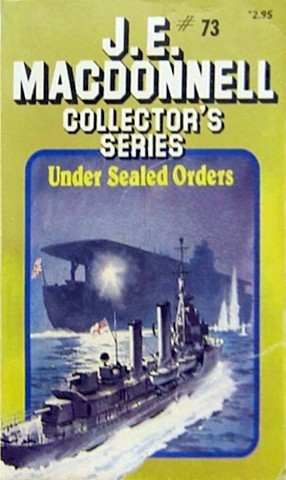 Under Sealed Orders by J.E. Macdonnell | Goodreads