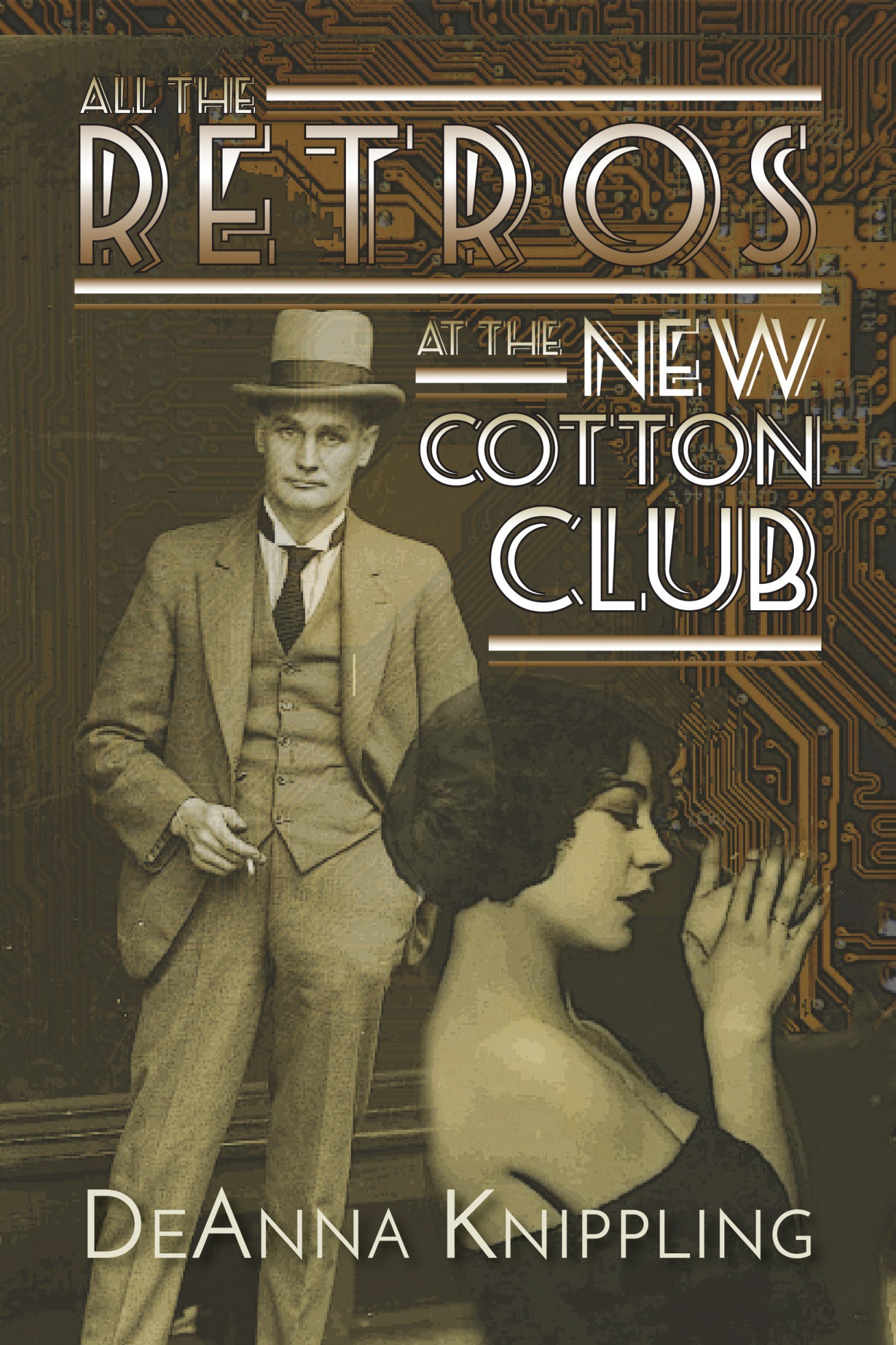 All the Retros at the New Cotton Club by DeAnna Knippling | Goodreads