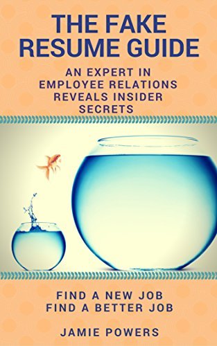 The Fake Resume Guide by Jamie Powers | Goodreads