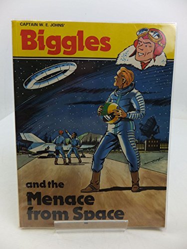 Captain W.E. Johns' Biggles and the Menace from Space by Bjorn ...