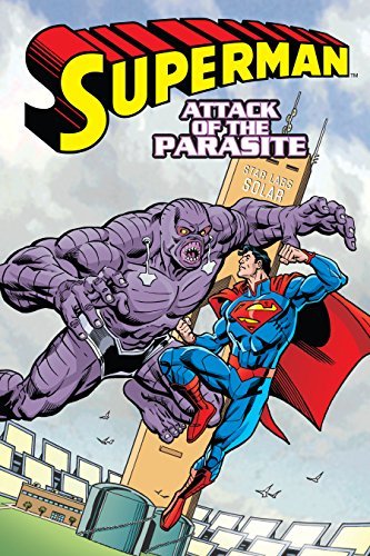 Superman: Attack of the Parasite by Louise Simonson | Goodreads