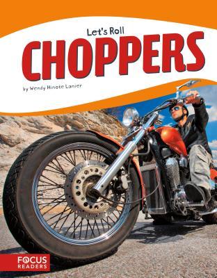 Choppers (Let's Roll) (Let's Roll (Paperback)) by Wendy Hinote Lanier ...