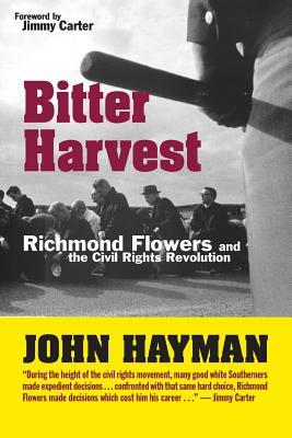 Bitter Harvest: Richmond Flowers and the Civil Rights Revolution by ...