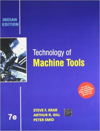 Technology of Machine Tools by Steve F. Krar | Goodreads