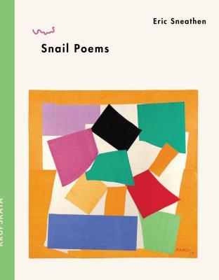Snail Poems by Eric Sneathen | Goodreads