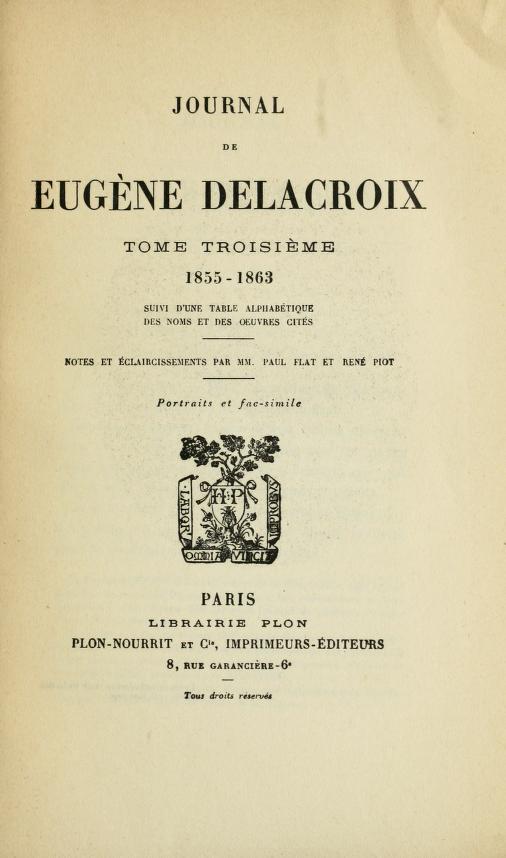 Journal de Eugène Delacroix: Tome 3. 1855-1863 by Eugène Delacroix ...
