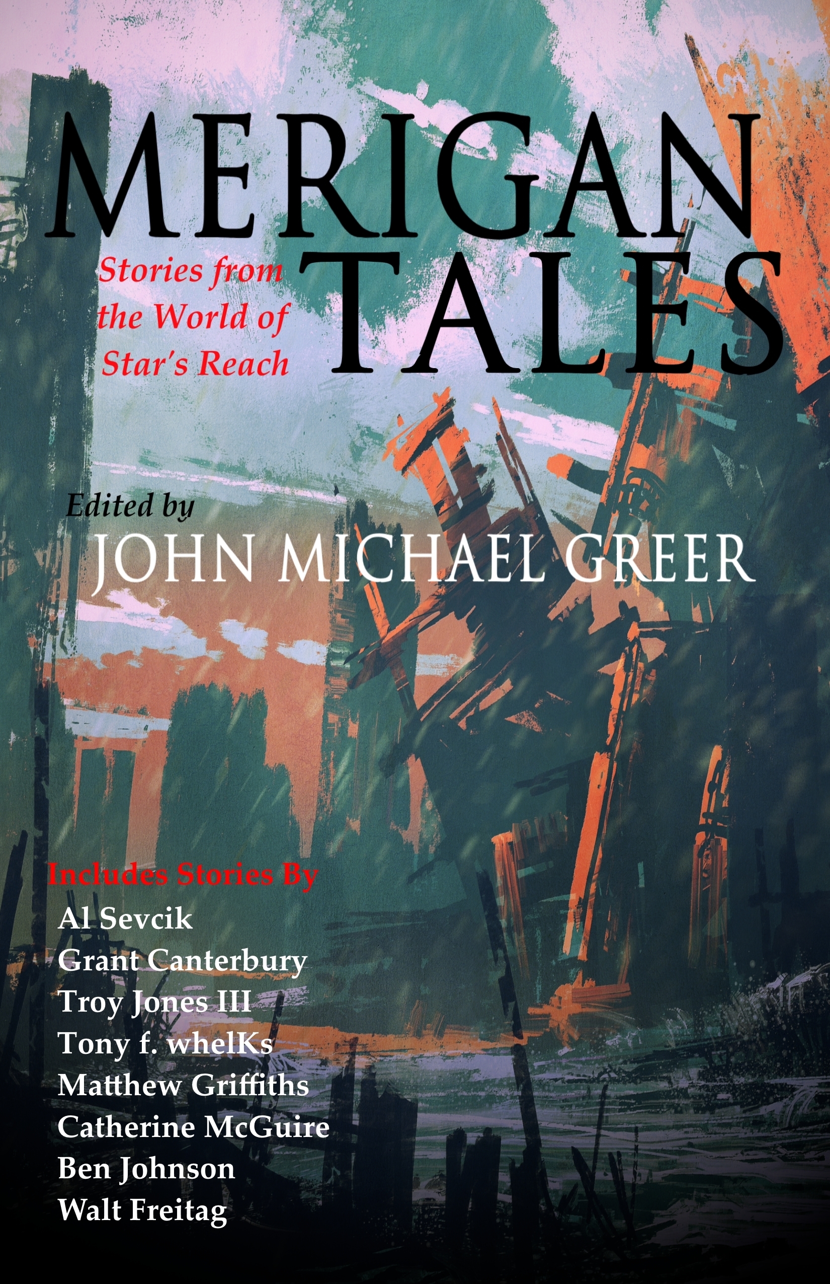 Merigan Tales: Stories from the World of Star's Reach by John Michael ...