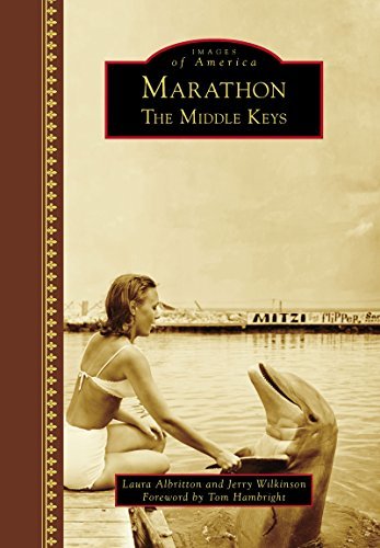 Marathon: The Middle Keys (Images of America) by Laura Albritton ...