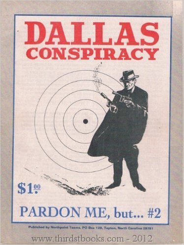 Dallas Conspiracy: Pardon Me, but... #2 by Nord William Davis Jr ...