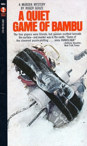 A Quiet Game of Bambu by Roger Gouze | Goodreads