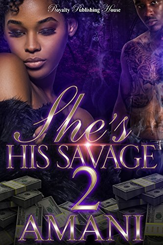 She's His Savage 2 by Amani | Goodreads