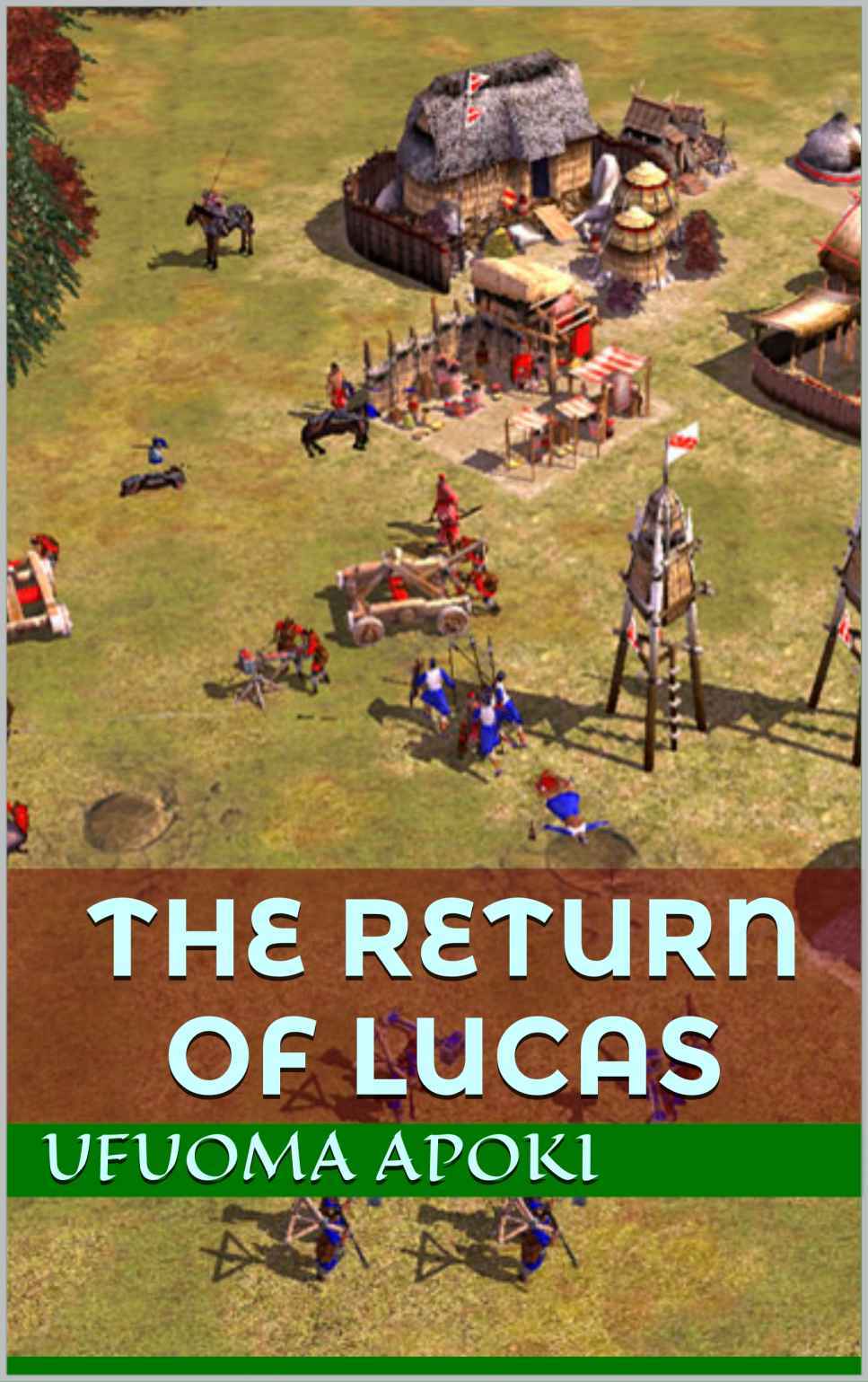 The Return of Lucas by Ufuoma Apoki | Goodreads