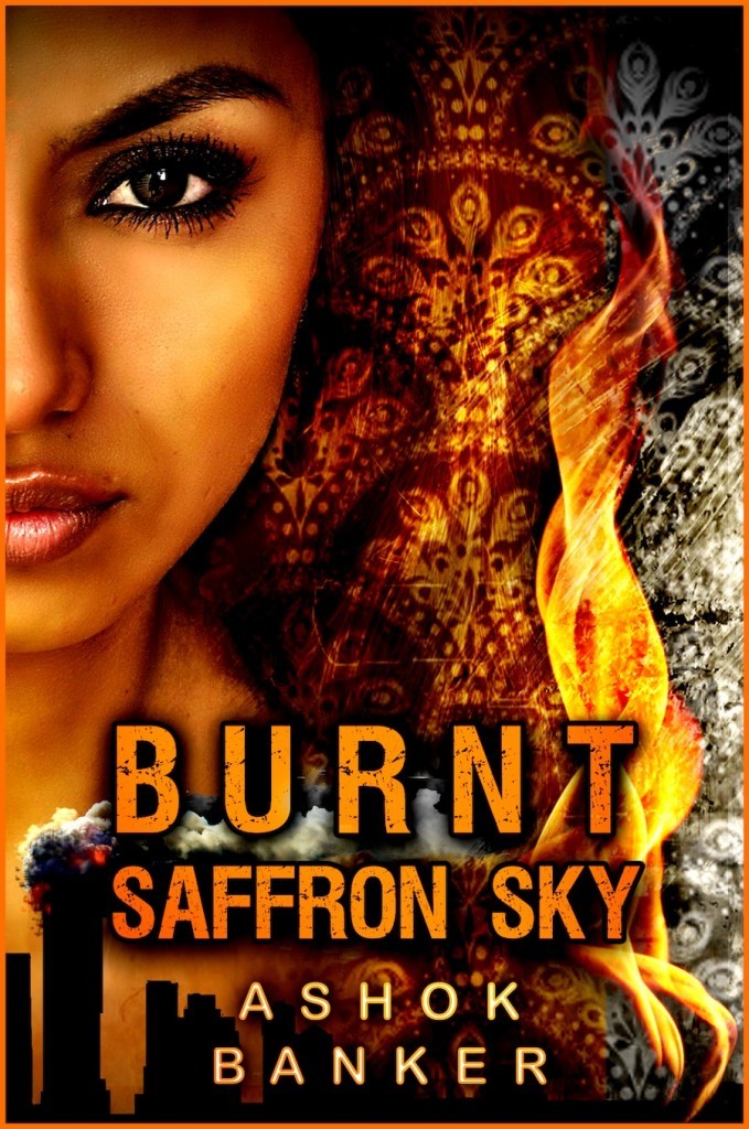 Burnt Saffron Sky (Kali Rising #2) by Ashok Banker | Goodreads