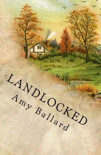 Landlocked by Amy Ballard | Goodreads