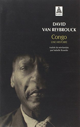 Congo : Une histoire by David Van Reybrouck | Goodreads