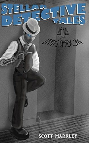 Stellar Detective Tales: The Hunt for the Living Shadow by Scott ...
