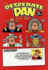 The Desperate Dan Book 1991 by D.C. Thomson & Company Limited | Goodreads