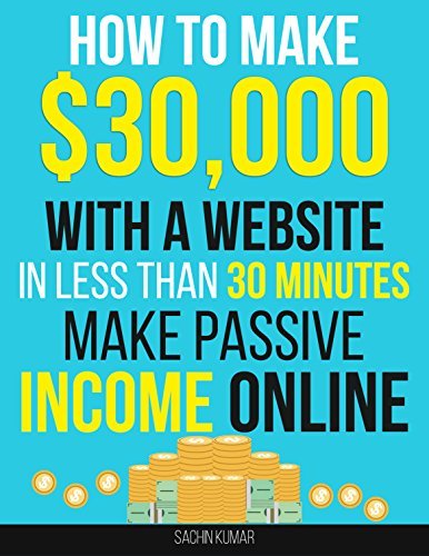How To Make Passive Income In Less Than 30 Days: The Secret Formula ...