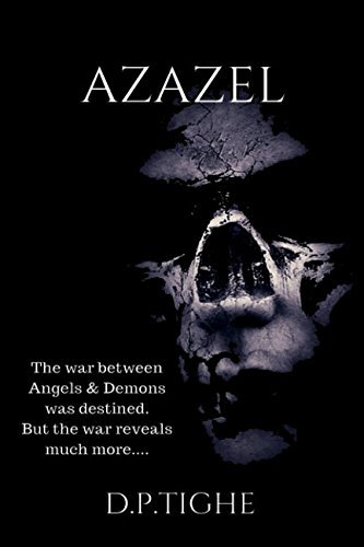 Azazel (The Rage, #2) by D.P. Tighe | Goodreads