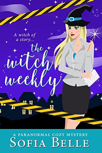 The Witch Weekly (Fairyvale Mysteries #2) by Sofia Belle | Goodreads
