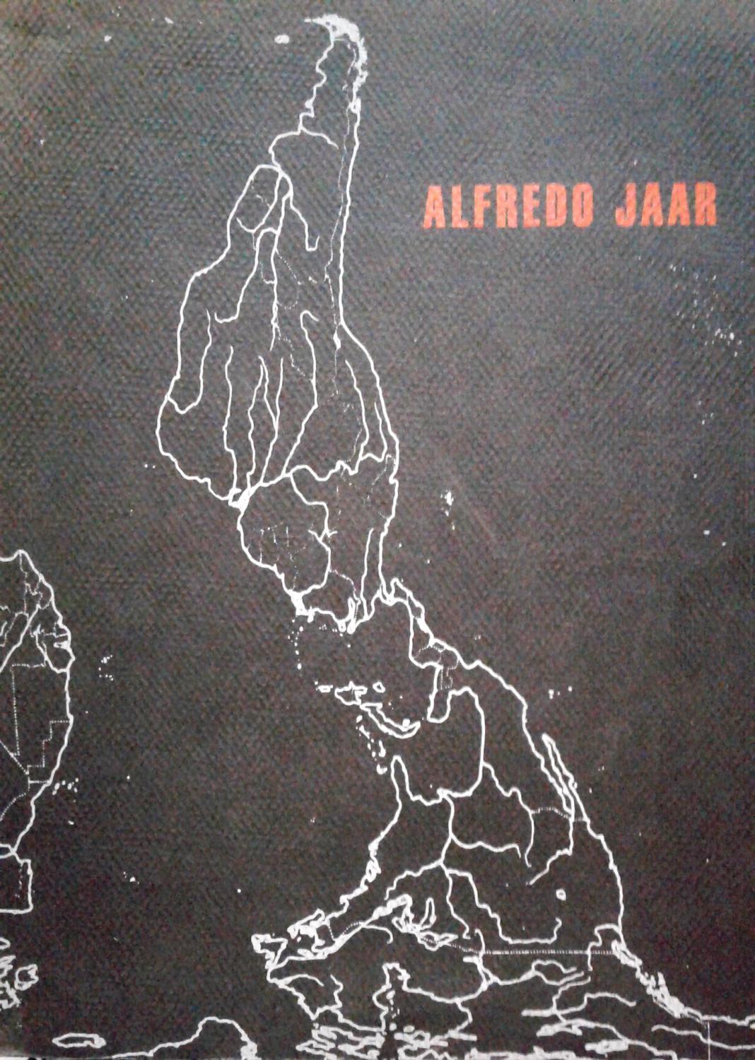 Alfredo Jaar by Alfredo and Madeleine Grynsztejn JAAR | Goodreads