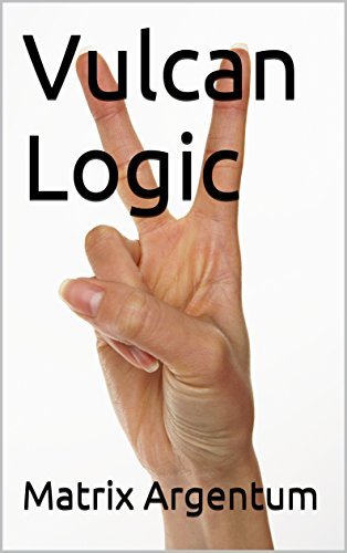 Vulcan Logic by Angel Argentum | Goodreads