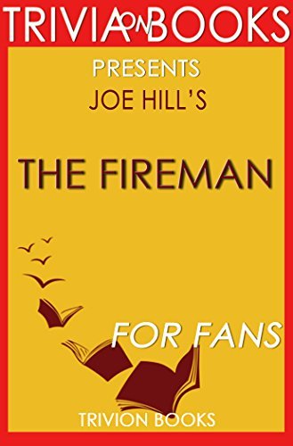 Joe Hill's The Fireman - For Fans (Trivia-On-Books) by Trivion Books ...