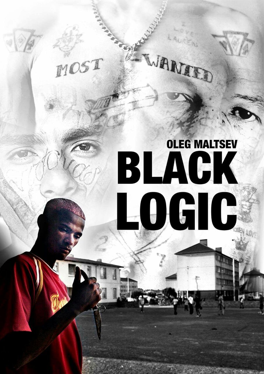 Black Logic (South-African criminal tradition #2) by Oleg Maltsev ...