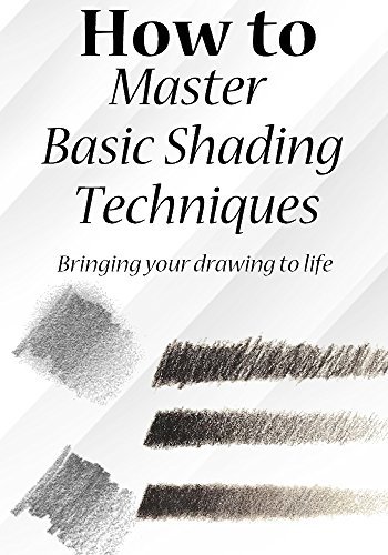 How to Master Basic Shading Techniques : bring your drawing to life by ...