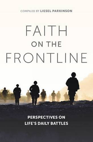Faith on the Frontline by Liesel Parkinson et al | Goodreads