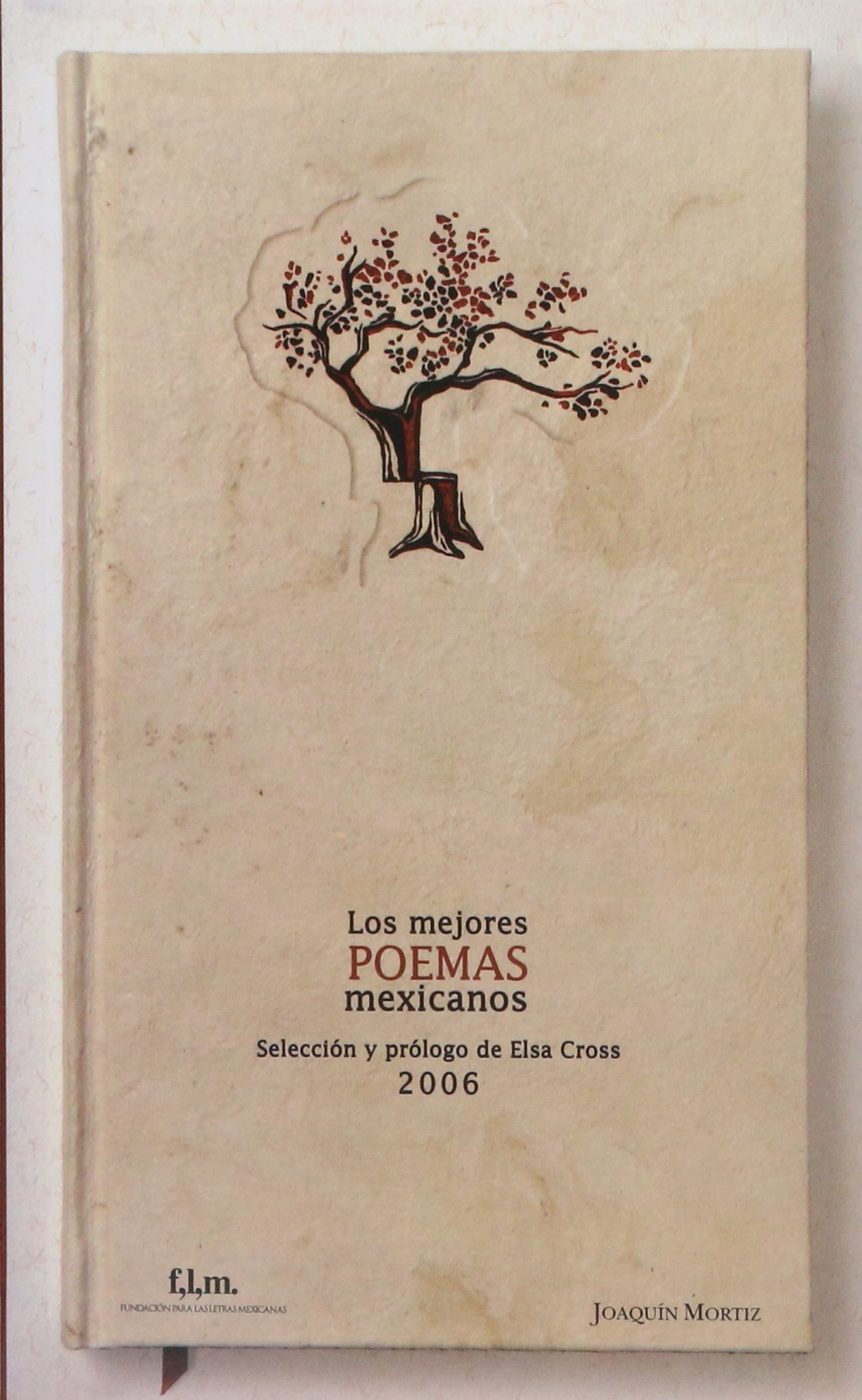 Los Mejores Poemas Mexicanos 2006 by Elsa Cross | Goodreads