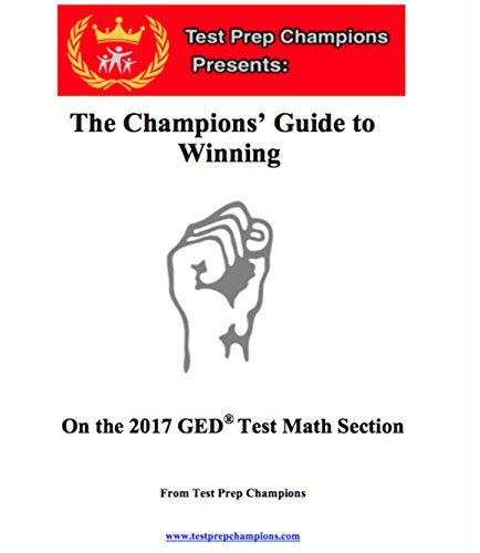 The Champions' Guide To Winning on the 2017 GED® Test Math Section From ...