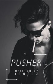 Pusher by Jewlez | Goodreads