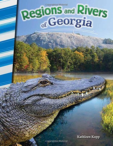 Regions and Rivers of Georgia by Kathleen Kopp | Goodreads